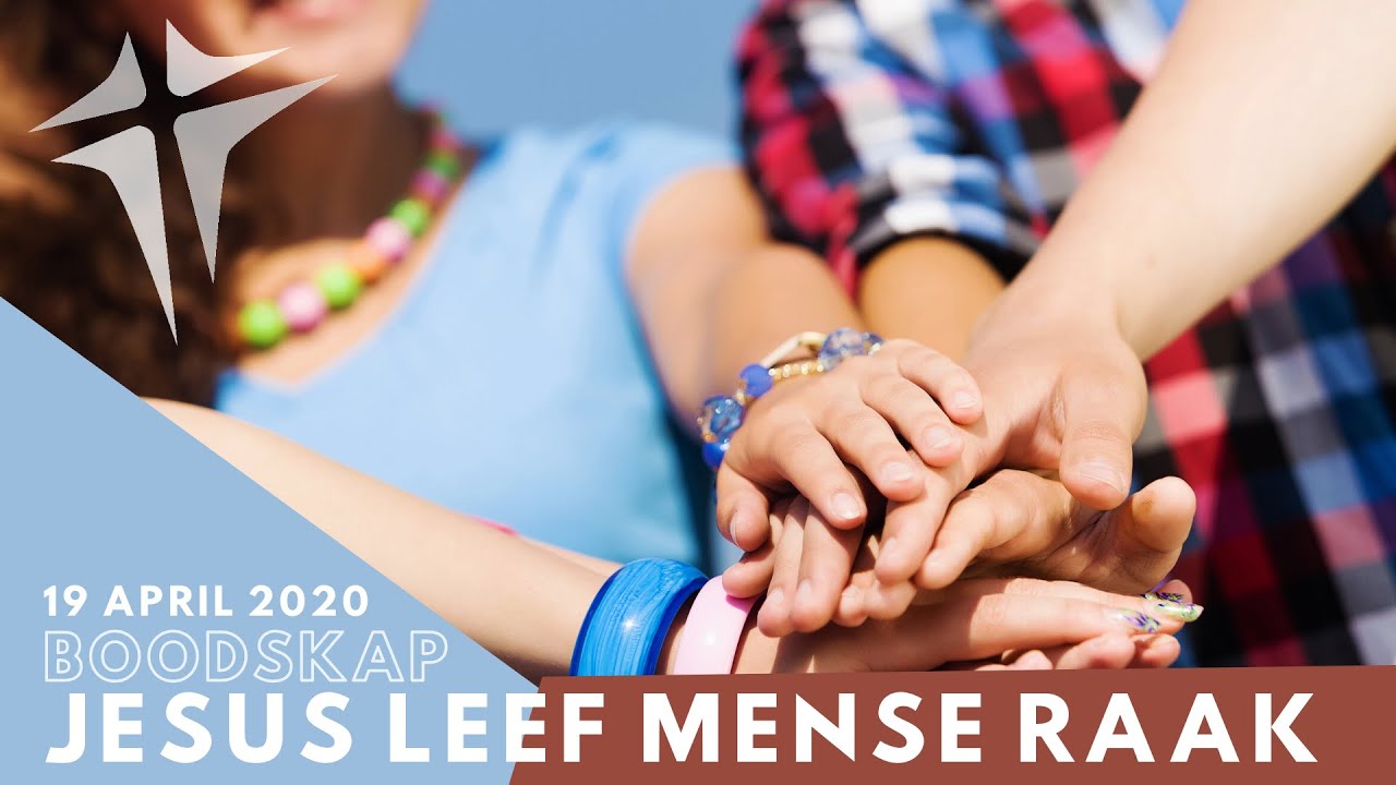 19 April 2020 | Jesus leef mense raak | Marius Keyter | AGS Krugersdorp ...