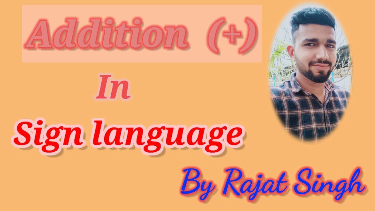 #Rsdhariwal #indian_sign_language #By_Rajat_sir Addition ( +) in sign ...