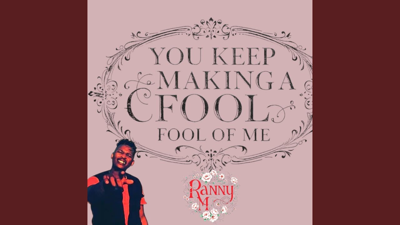 YOU KEEP ON MAKING A FOOL OF ME (Radio edit) - YouTube