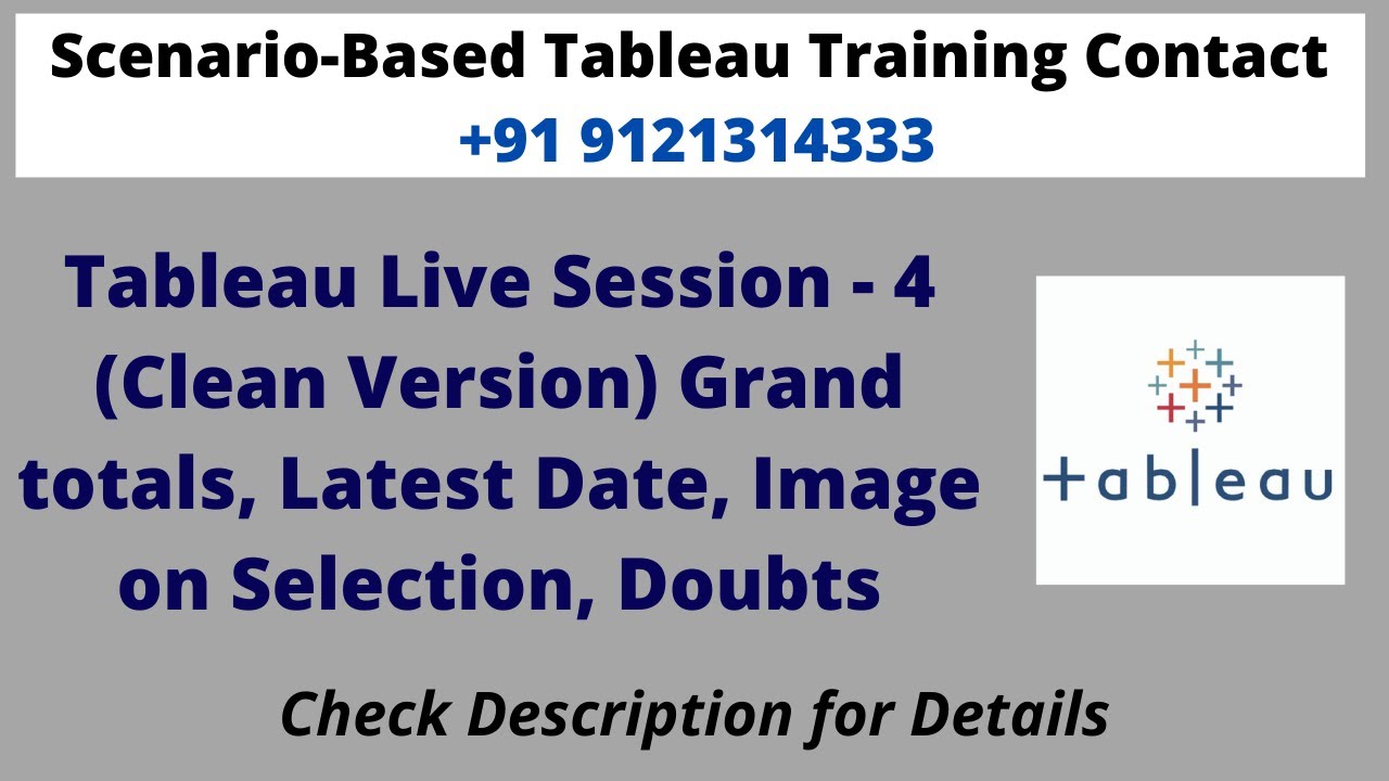 Tableau Live Session - 4 (Clean Version) Grand totals, Latest Date ...