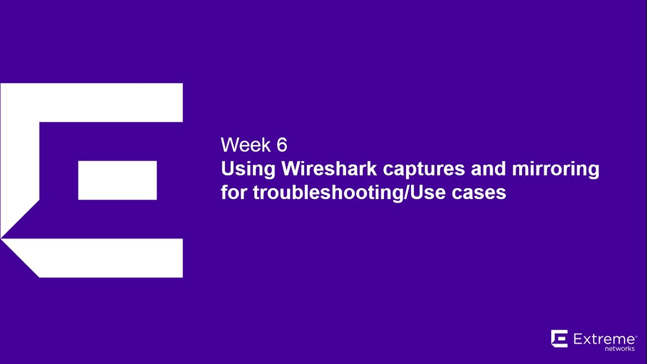 Purple Talk Webinar Week 6 - : Using Wireshark captures and mirroring for troubleshooting/Use ...