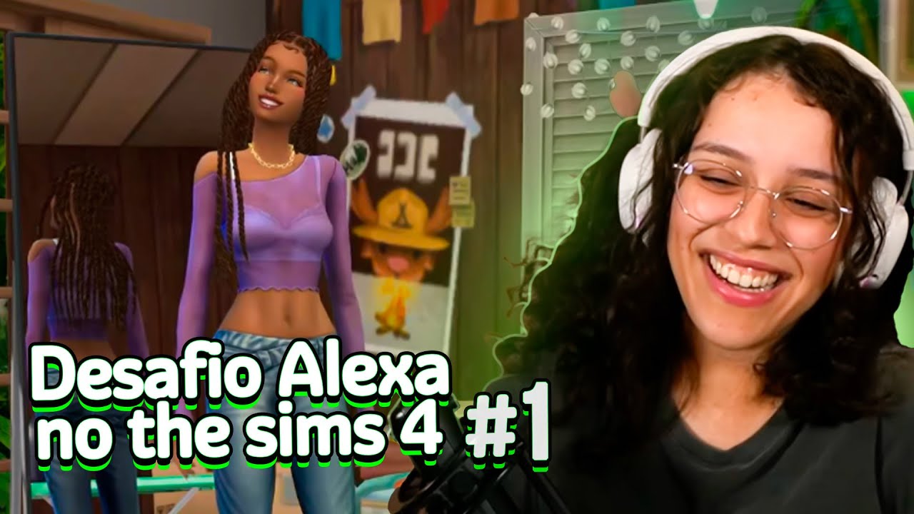 Maethe jogando The Sims 4 - Desafio da Alexa #1 - YouTube