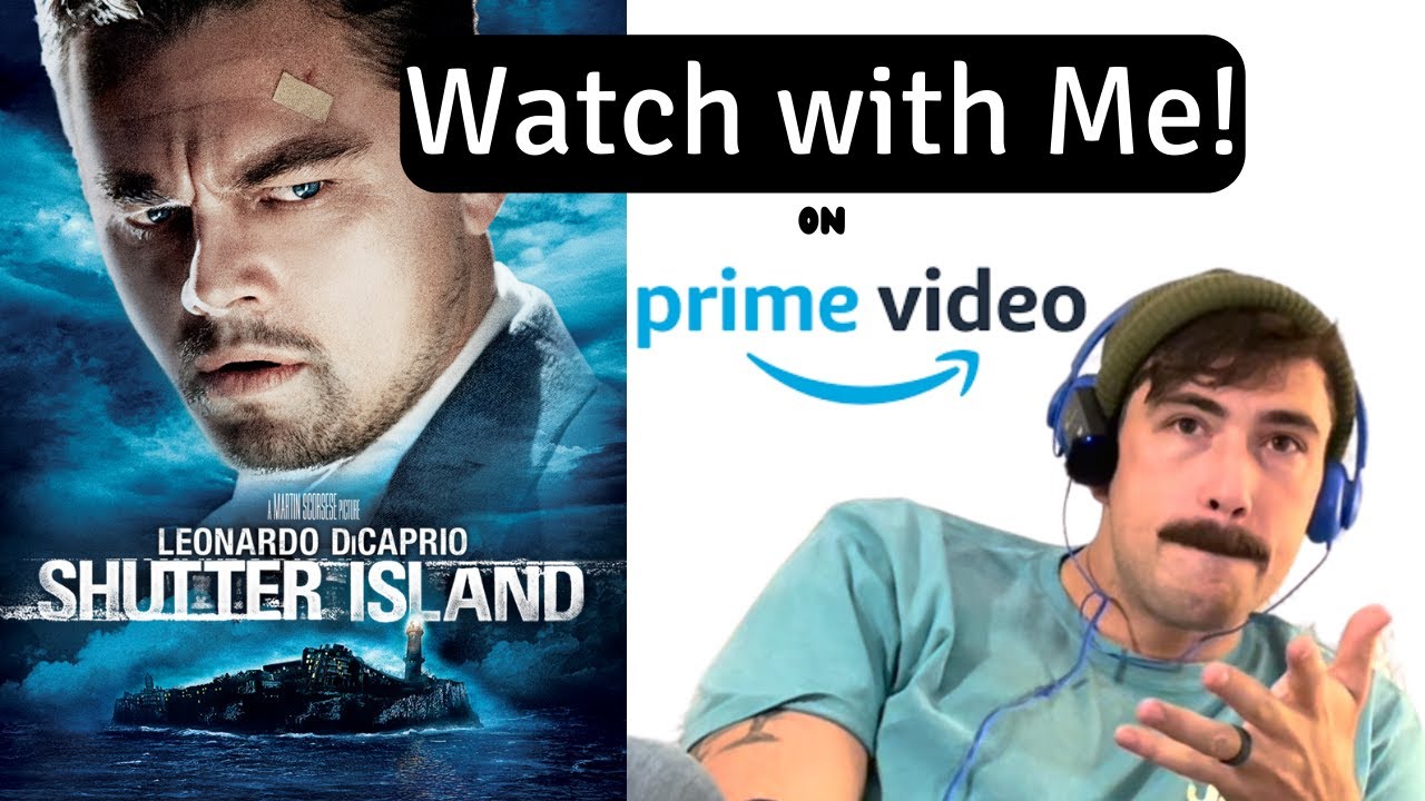 Let's Watch "Shutter Island" Together on Prime Video! - YouTube