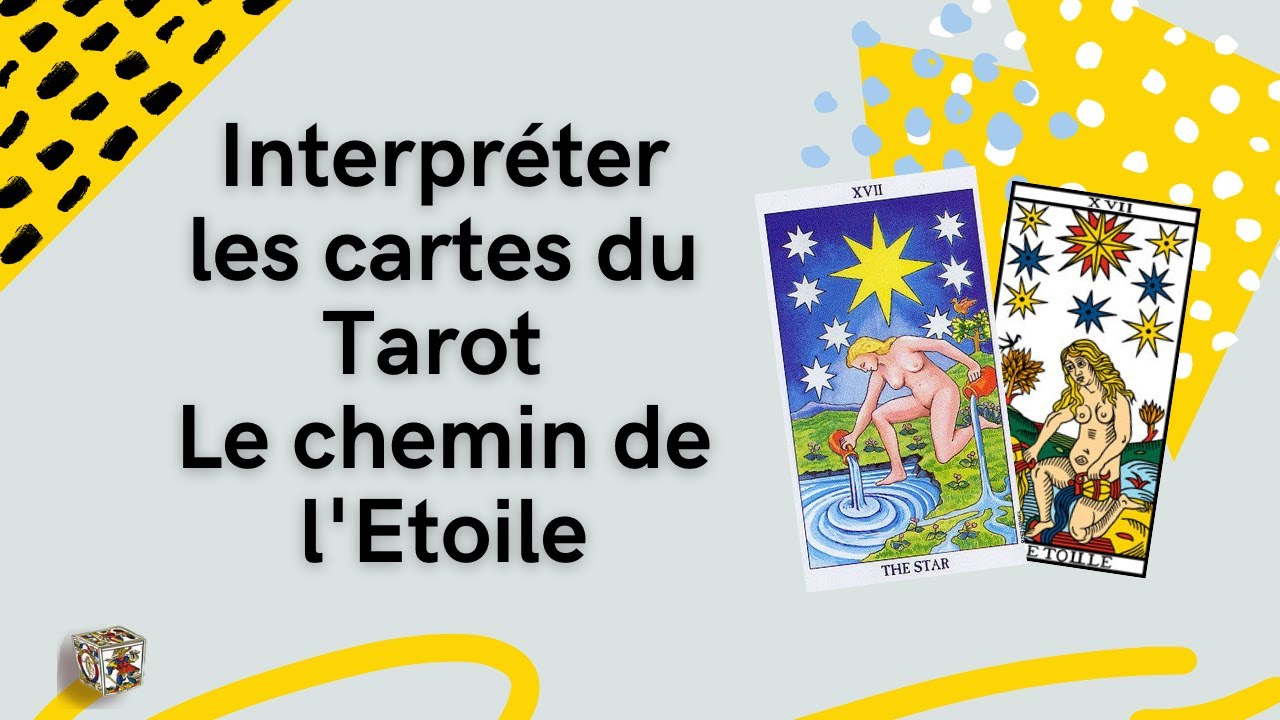 Quel est le message de la carte de l'Etoile ? Comprendre le chemin de l ...