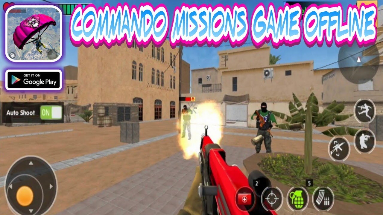 Commando Missions Game Offline - Android Gameplay - YouTube