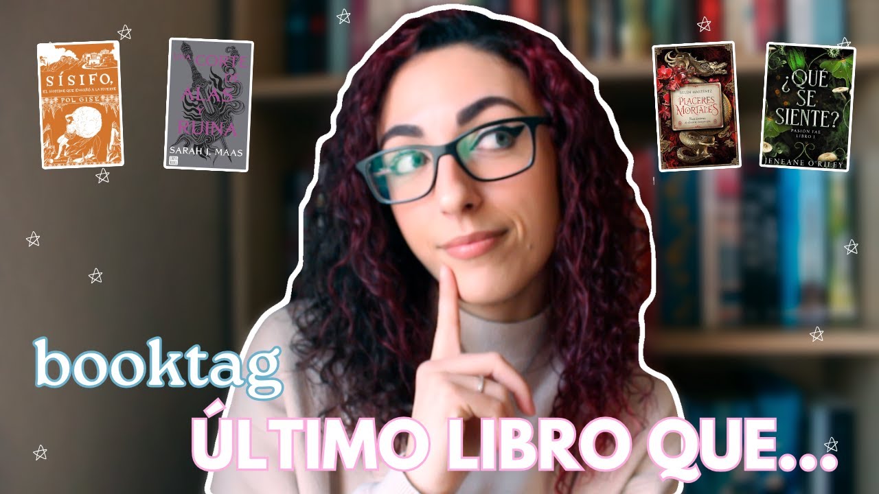 📚 EL ÚLTIMO LIBRO QUE... | BOOKTAG 📚 - YouTube