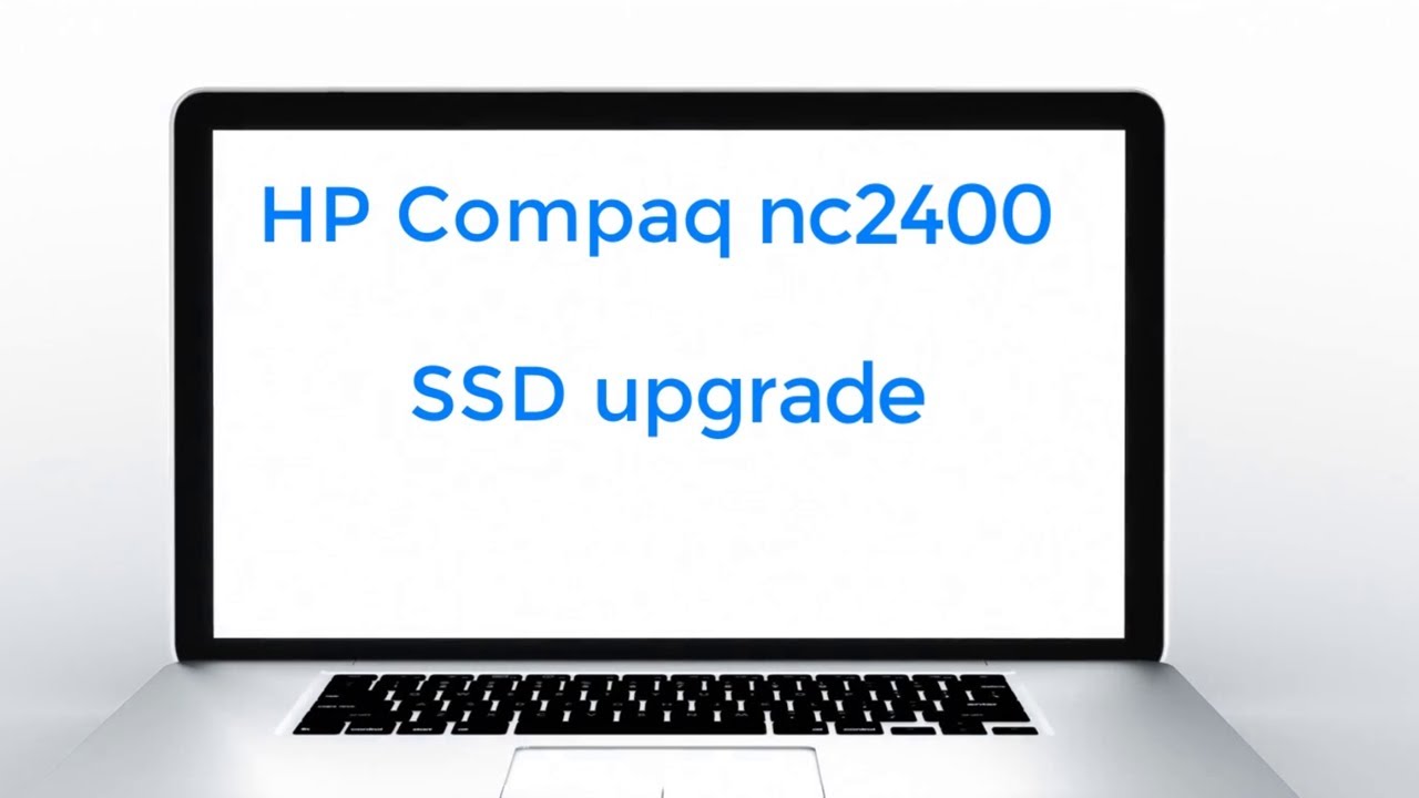 How to upgrade HP Compaq nc2400 notebook with 2.5" SSD Ep.345 - YouTube