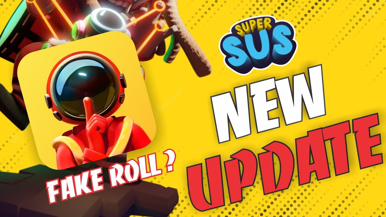 SUPER SUS NEW UPDATE 😱 || FAKE ROLLS ? || Epic boys gaming || EBG - YouTube