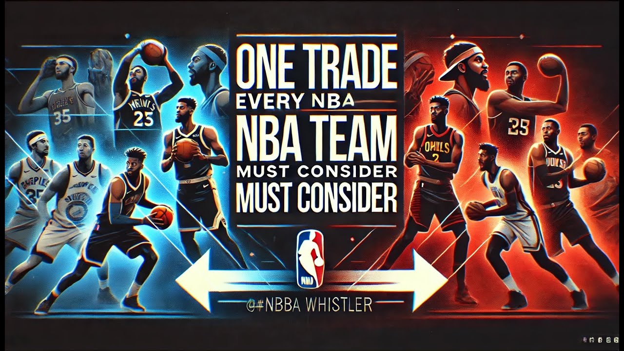 One Trade Every NBA Team Must Consider ! #nba #trendingvideo#viralvideo ...