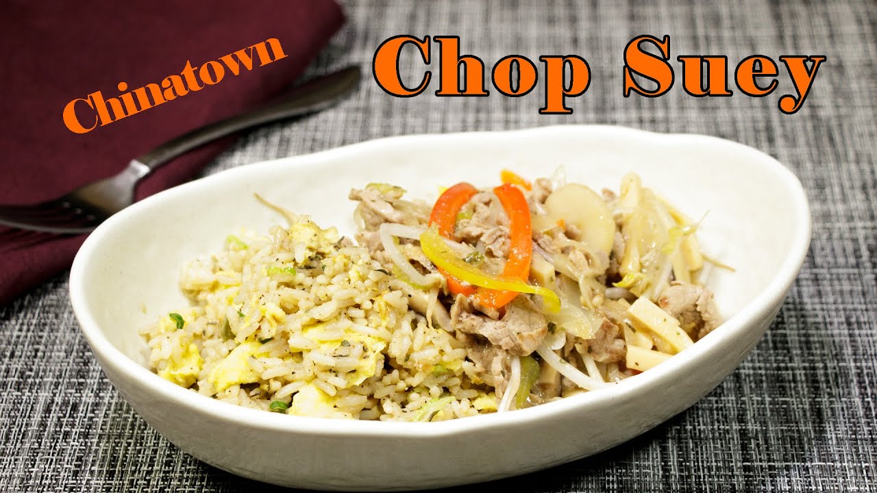 CHOP SUEY and Twice Fried Rice - A TASTY Meal! - YouTube