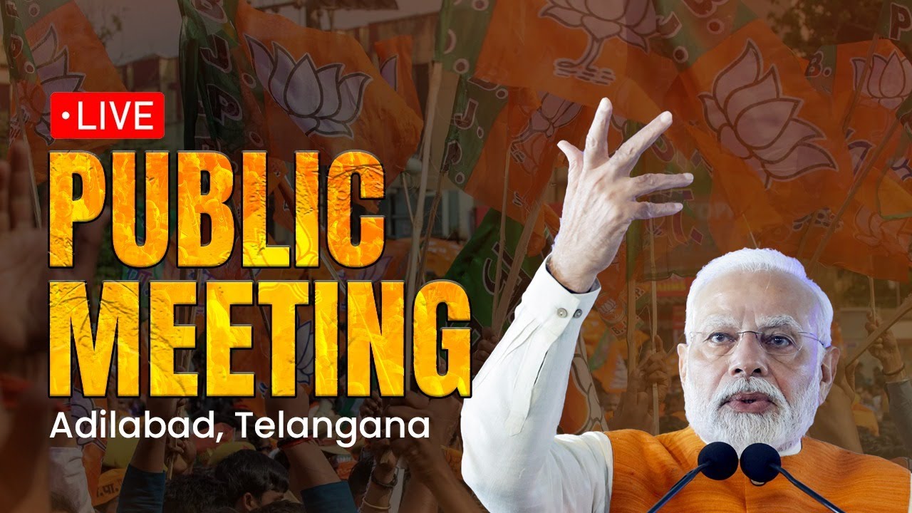 LIVE: PM Shri Narendra Modi addresses a public meeting in Adilabad ...