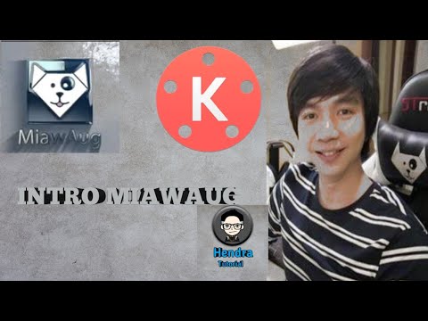 TUTORIAL Membuat Intro mirip intro MiawAug di Android dengan KINEMASTER ...