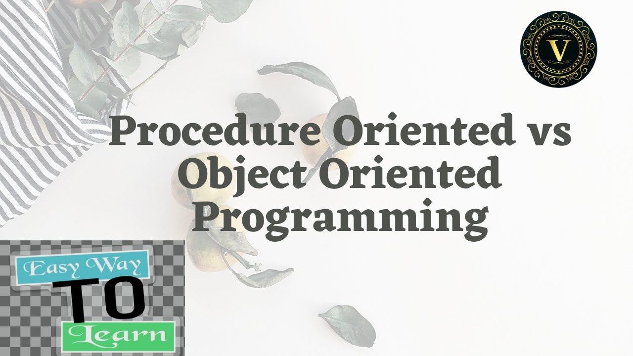 Procedure Vs Object Oriented Programming ||types Of Programming