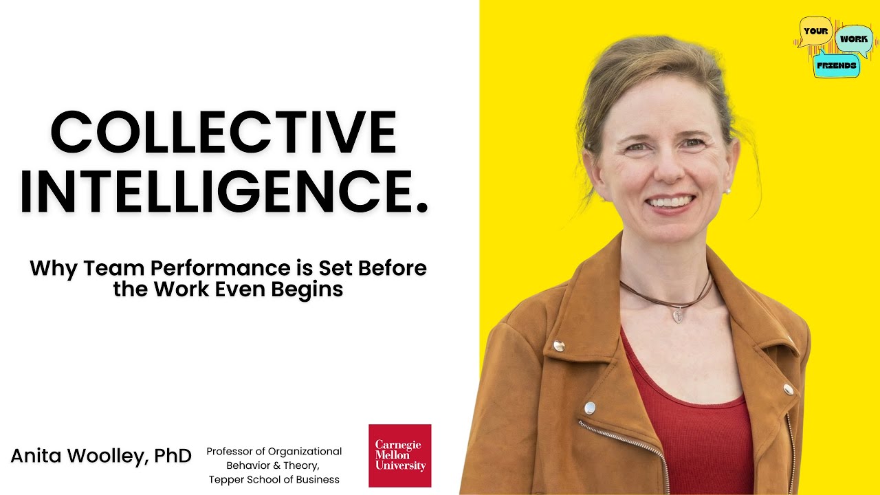Collective Intelligence and Team Performance w/Carnegie Mellon ...