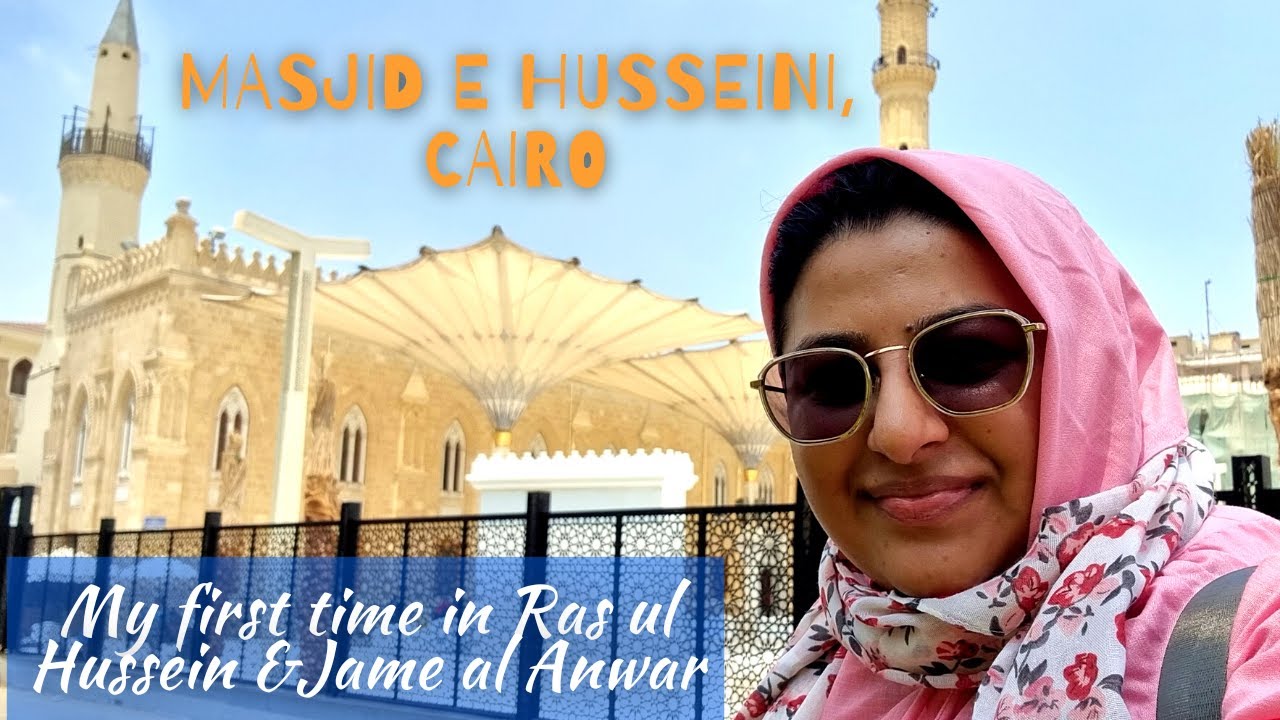 My First Time visiting Jame al Anwar, Jame al Aqmar and Ziarat of Ras ...