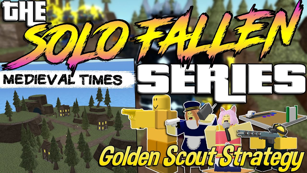 SOLO FALLEN TRIUMPH - Medieval Times (Golden Scout) - Tower Defense ...