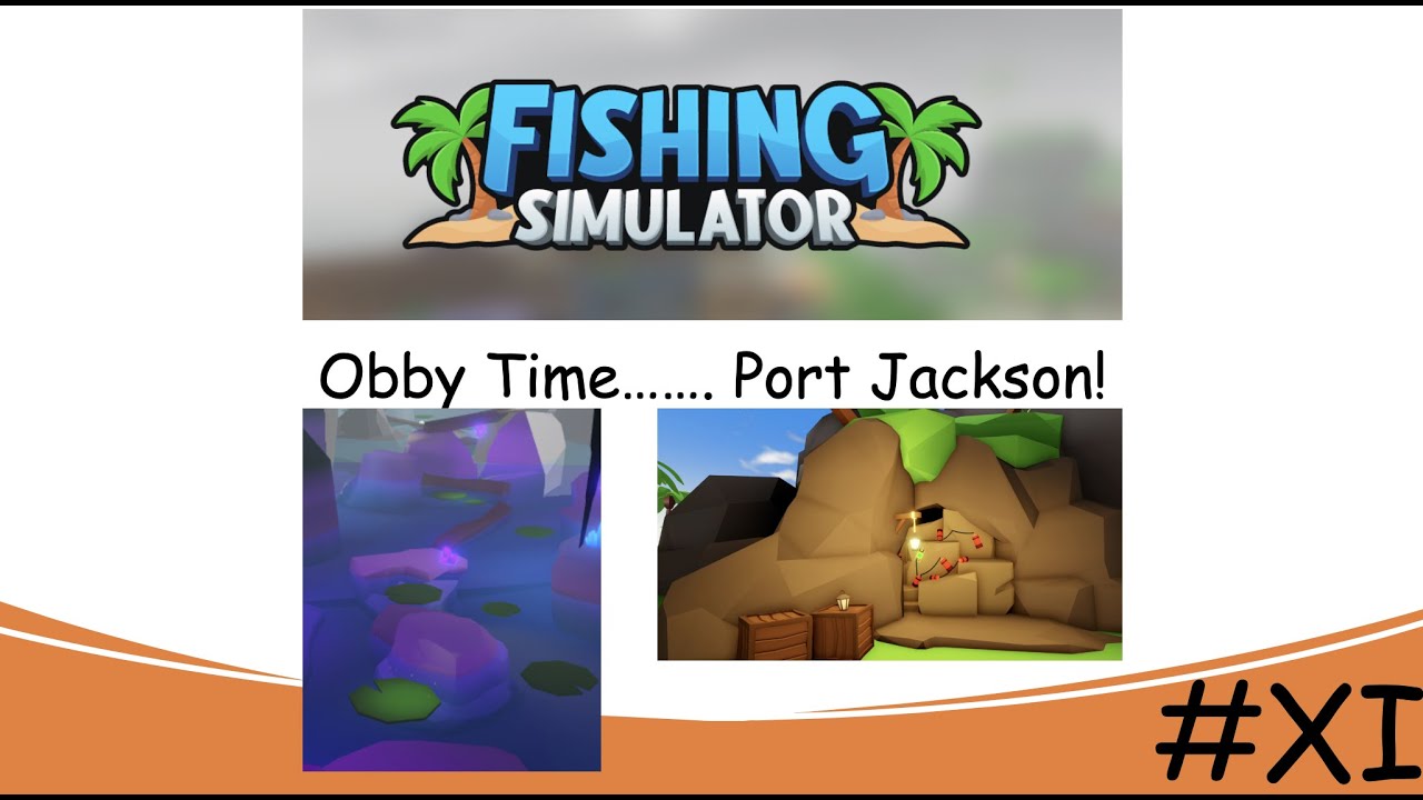 Roblox: Fishing Simulator - Obby Time ----- Port Jackson ! ! - YouTube