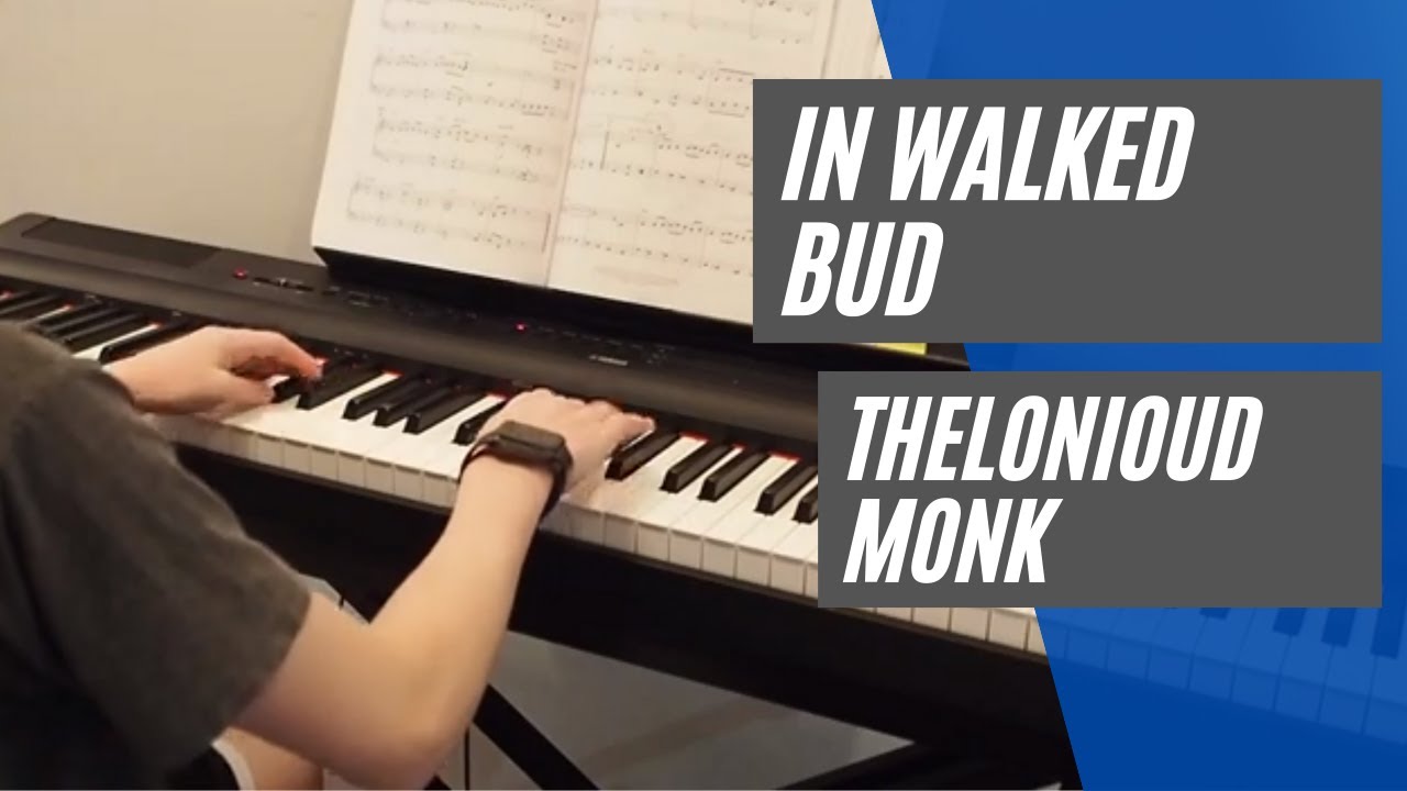 In Walked Bud - Thelonious Monk - Piano Solo - YouTube
