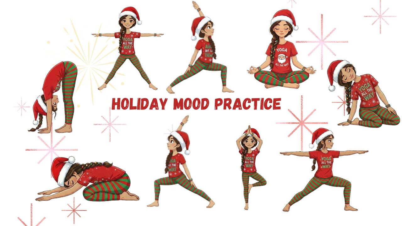 Holiday Mood Practice \ Yoga For Children | Christmas Fun Flow - YouTube