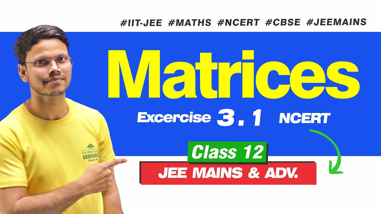 Matrices exercise 3.1 NCERT CBSE JEE Main #maths 2024 - YouTube
