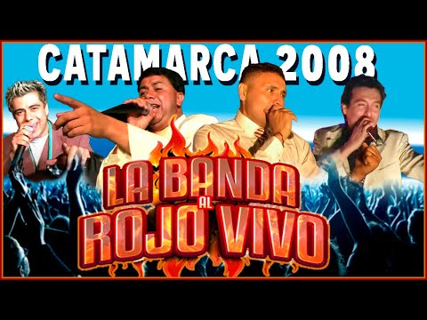 BANDA AL ROJO VIVO - 6 DE DIC DE 2008 - CATAMARCA