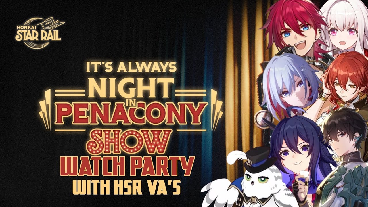 HSR EN VAs Watch Party - "It's Always Night in Penacony Show" - YouTube