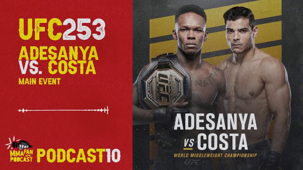 UFC 253 | PODCAST 10 | Part -2 | Israel Adesanya vs Paulo Costa - YouTube