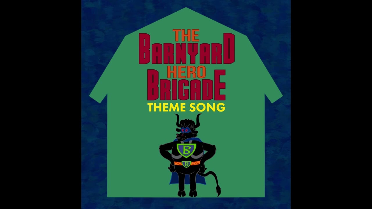 The Barnyard Hero Brigade Theme Song - YouTube