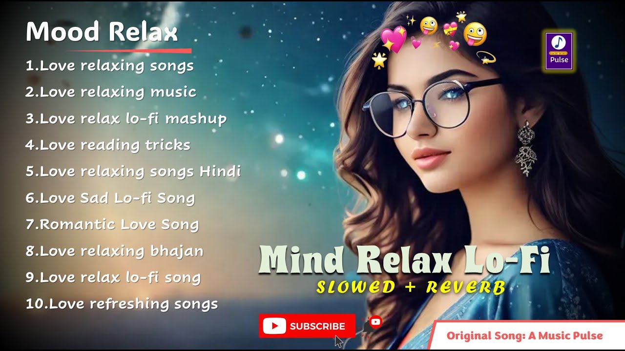 Mind Relaxing Lo-fi | Mood Booster | Bollywood Romantic Lo-fi Song 2024 ...