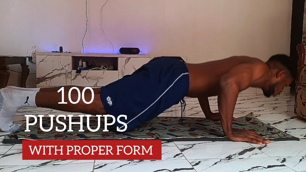 100 PUSHUPS WITH PROPER FORM - YouTube