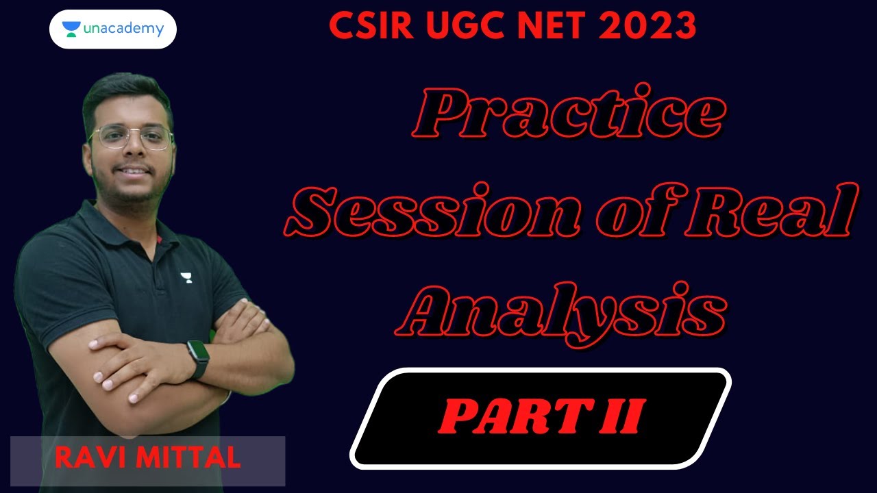 Practice Session Of Real Analysis Part Ii Csir Net Mathematical Science Ravi Mittal