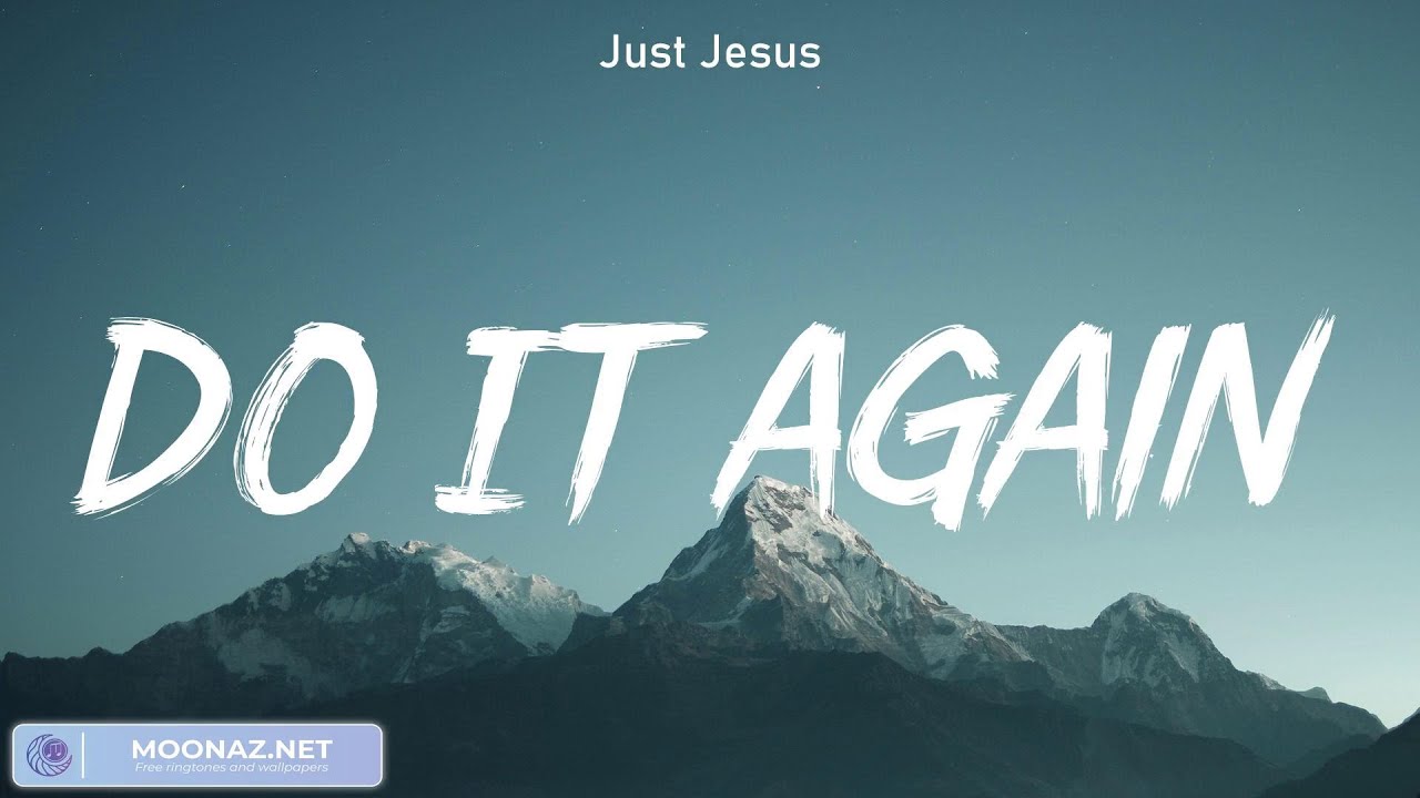 Do It Again - Elevation Worship (Lyrics) Hillsong UNITED, Matthew West ...