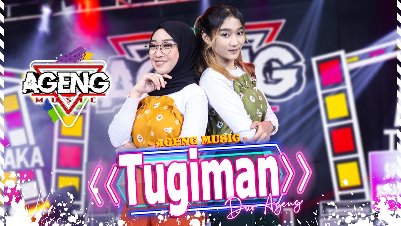 TUGIMAN - Duo Ageng ft Ageng Music (Official Live Music) Piye kabare ...
