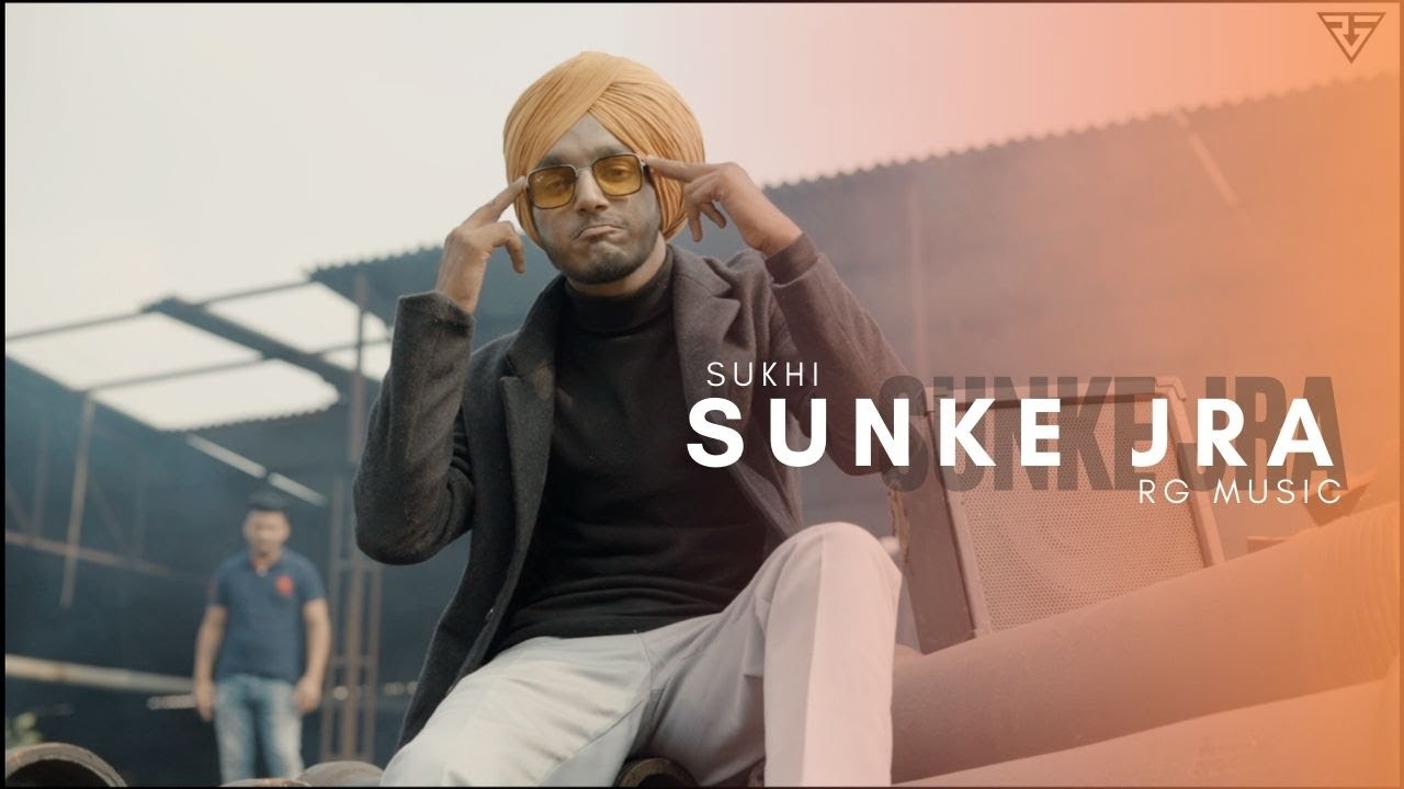 SUNKE JRA ( INTRO ) SUKHI II RG MUSIC II ALL BOMB II NEW PUNJABI SONG ...