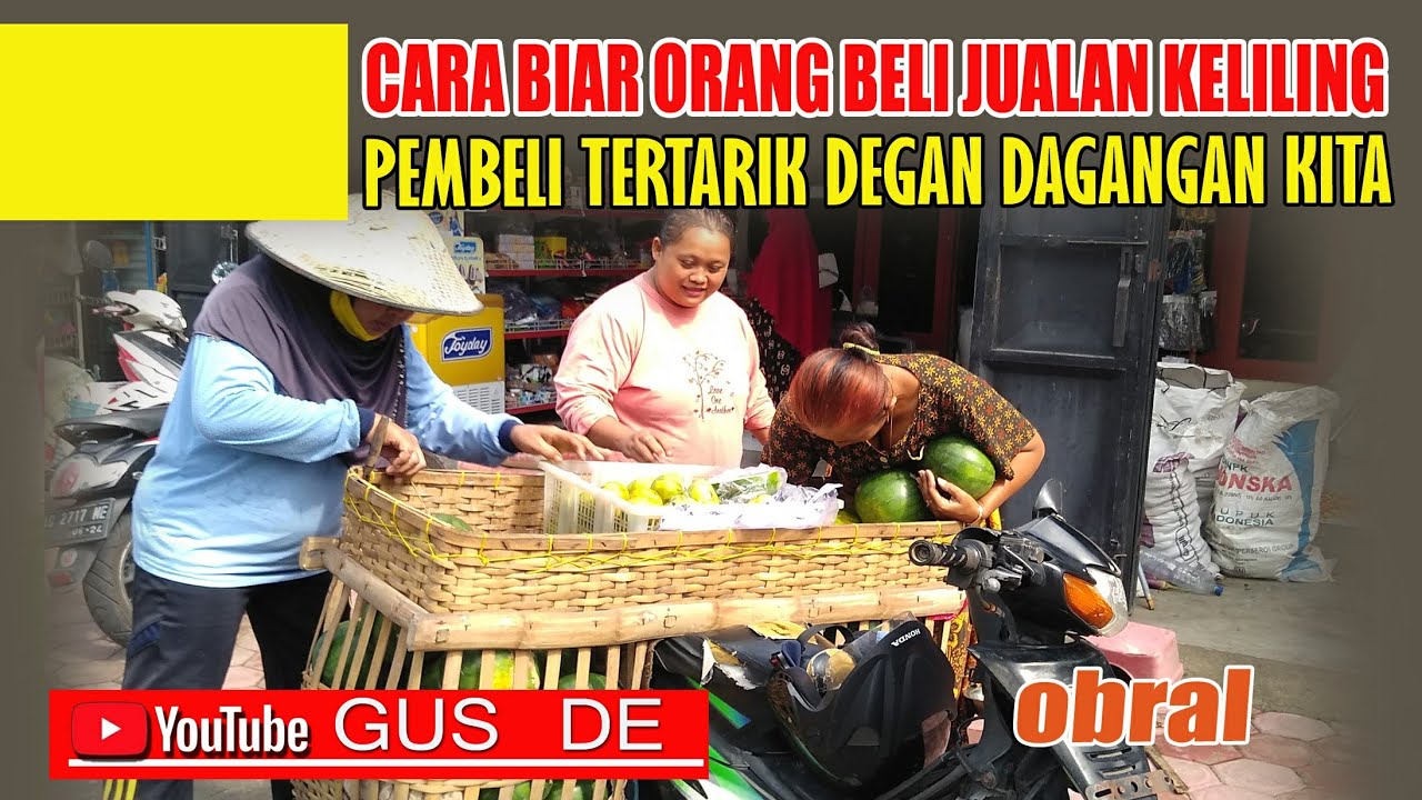 Cara Biar Orang Beli Jualan Obrokan Keliling - YouTube