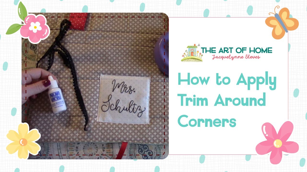 How to Apply Trim Around Corners | Easy Sewing Tips with Jacquelynne ...