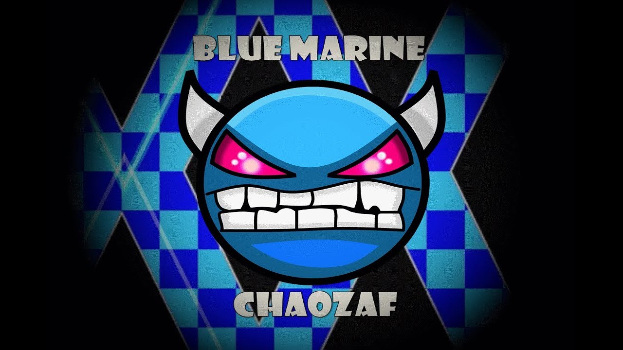 Geometry Dash - Blue Marine (Hard Demon) by ChaozAF - YouTube