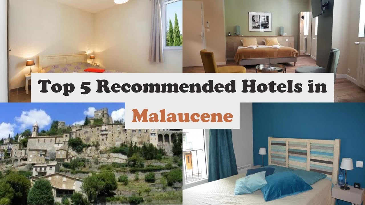 Top 5 Recommended Hotels In Malaucene | Best Hotels In Malaucene - YouTube