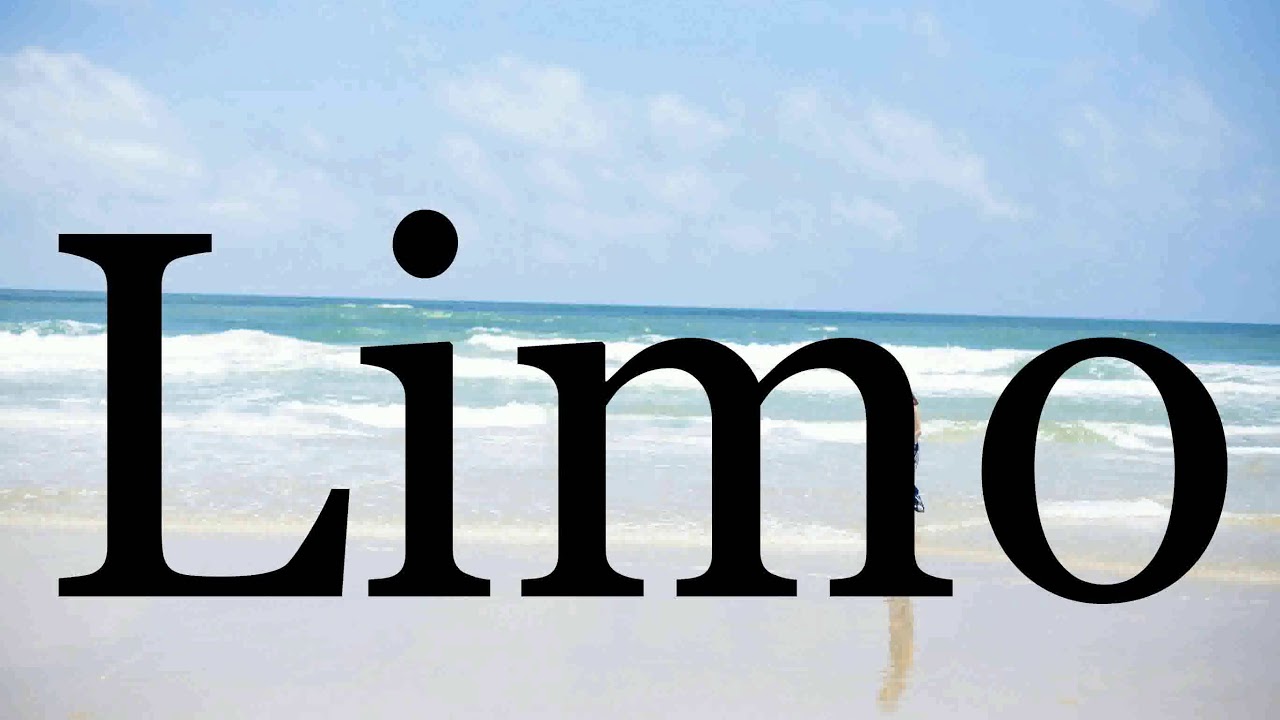 How To Pronounce Limo🌈🌈🌈🌈🌈🌈Pronunciation Of Limo - YouTube