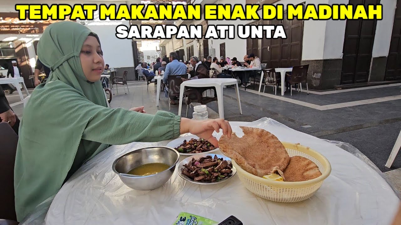 SARAPAN PAGI KUBUS & ATI UNTA DI MADINAH - YouTube