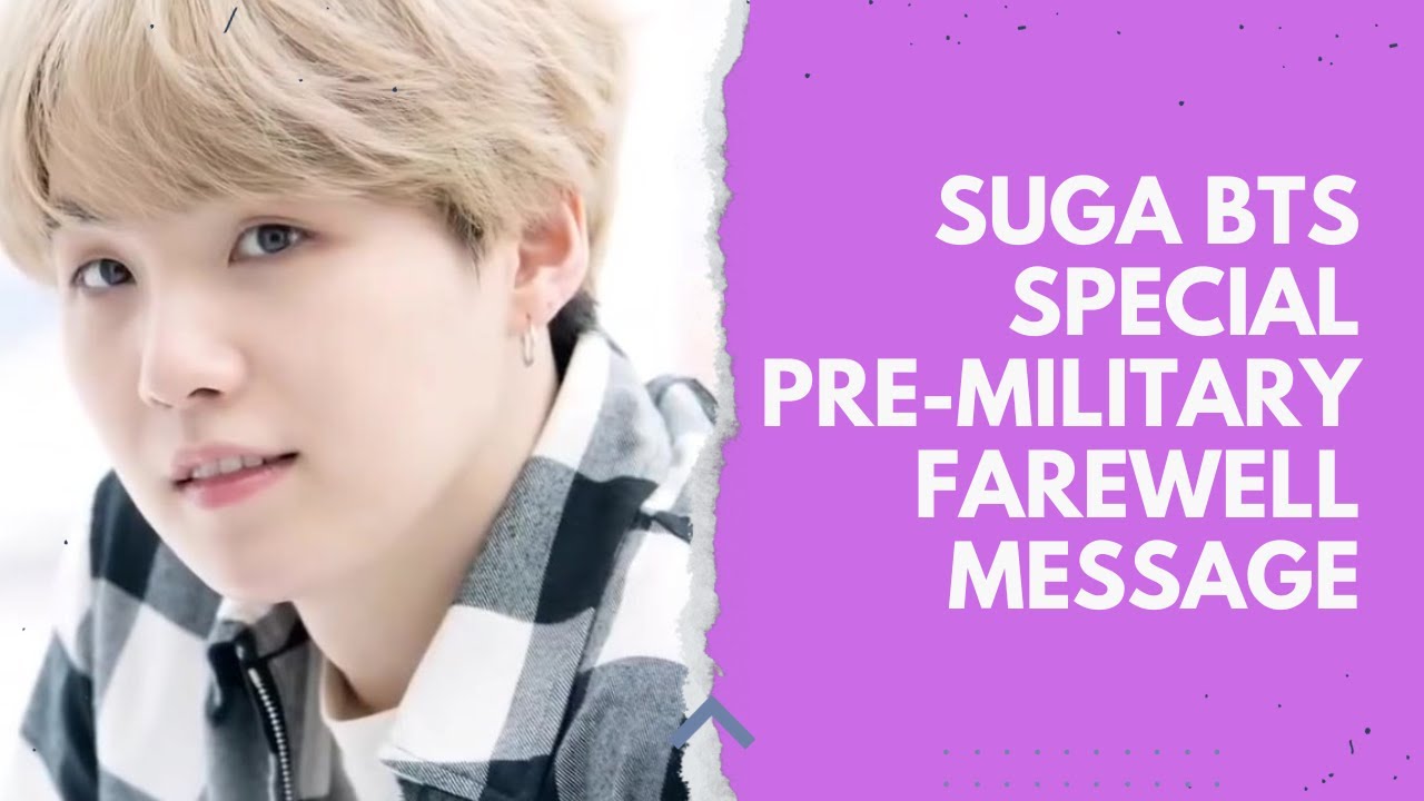 😘BTS SUGA farewell message before military service #bts #army #btsarmy ...