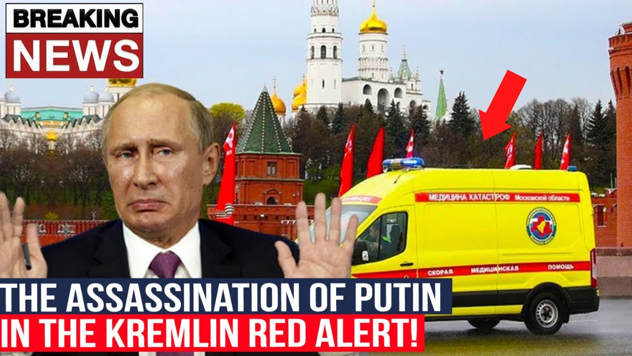 Breaking news! The Assassination of Putin in the Kremlin Red Alert ...