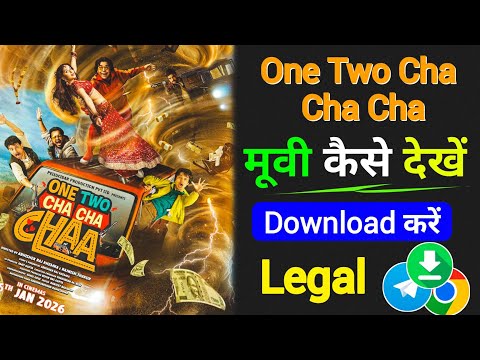 One Two Cha Cha Cha Movie Kaise Download Karen | One Two Cha Cha Cha Movie Kaise Dekhe