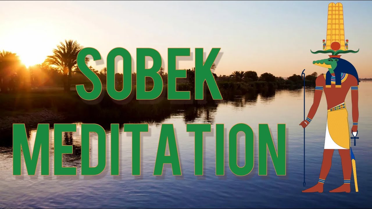 Sobek Meditation | Ancient God of Water & Protection | Egyptian God ...