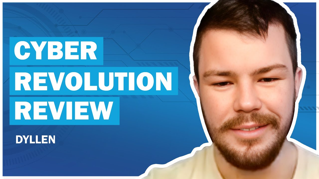 Cyber Revolution Review - Exploring Dyllen's Unique Approach To Entering Cybersecurity - YouTube