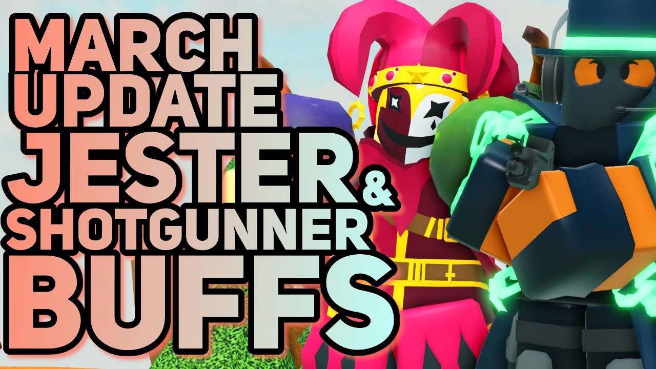 JESTER & SHOTGUNNER BUFF UPDATE | TDS MARCH SHADOW UPDATE - YouTube