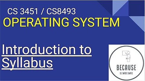 OPERATING SYSTEM ( CS 3451 / CS8493) - YouTube