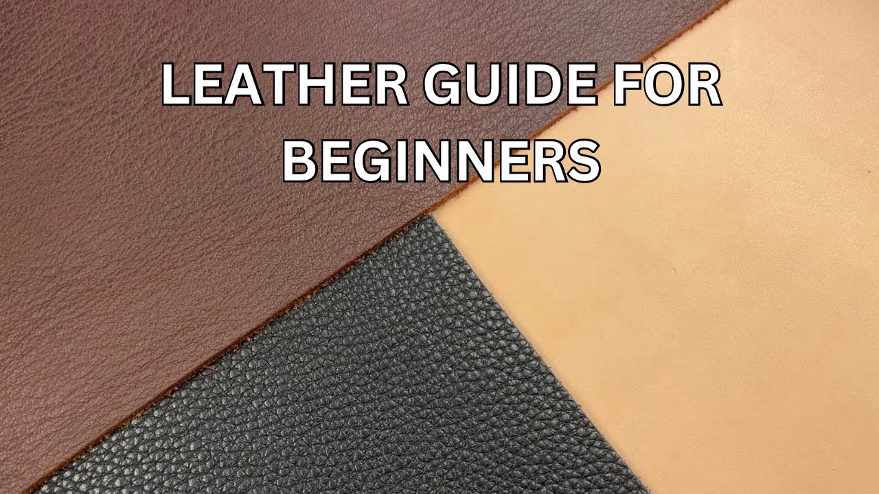 Leather Guide For Beginners | Leathercraft Course 2/12 - YouTube