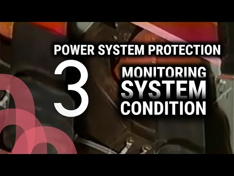 Power System Protection - Part 3 - Monitoring System Conditions - YouTube