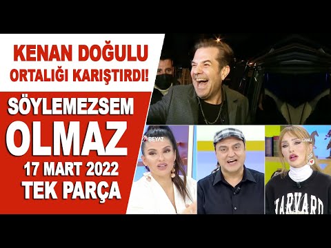 Söylemezsem Olmaz 17 Mart 2022